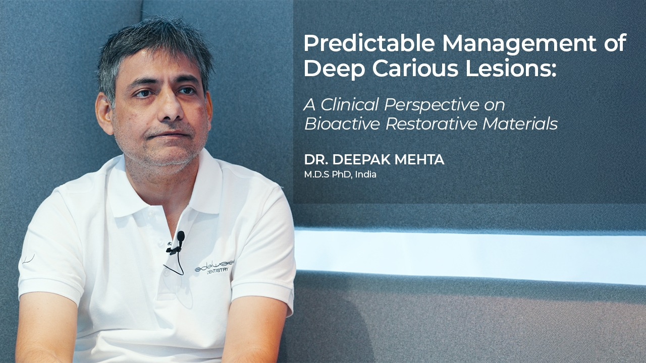 Deep Carious Lesions: Bioactive Restorative Case Study